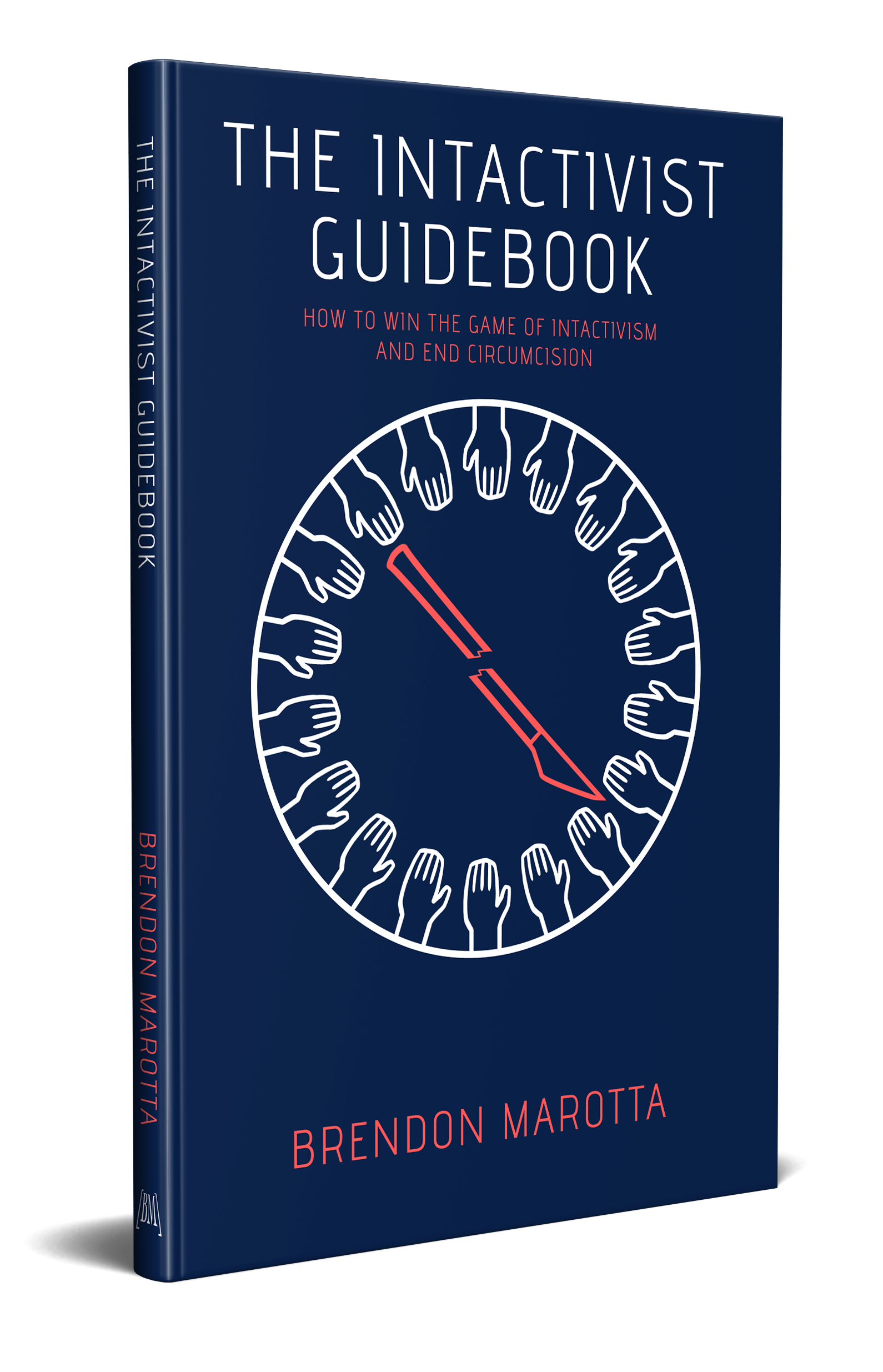 The Intactivist Guidebook - Brendon Marotta